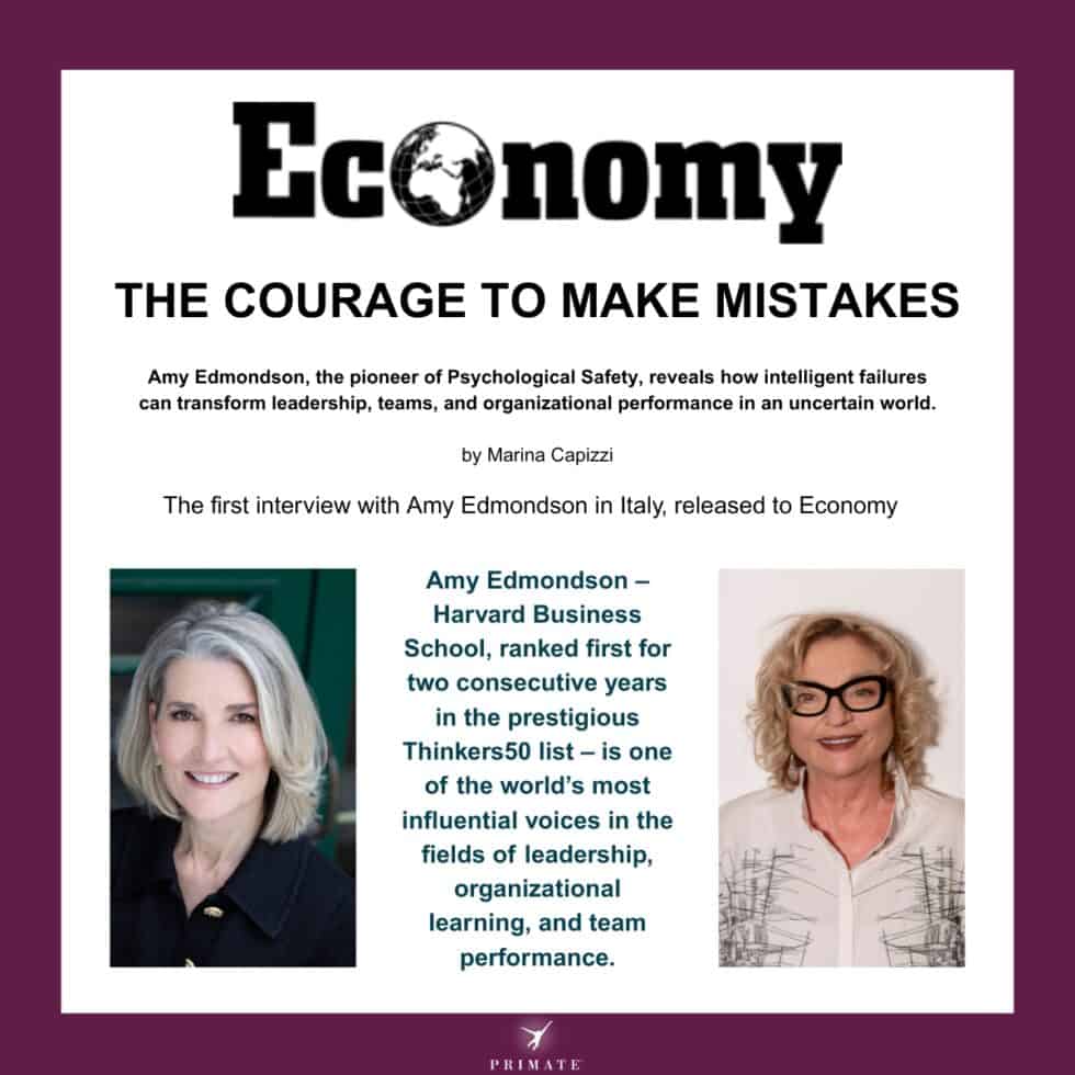 The courage to make mistakes - Interview with Amy Edmondson - PRIMATE ...
